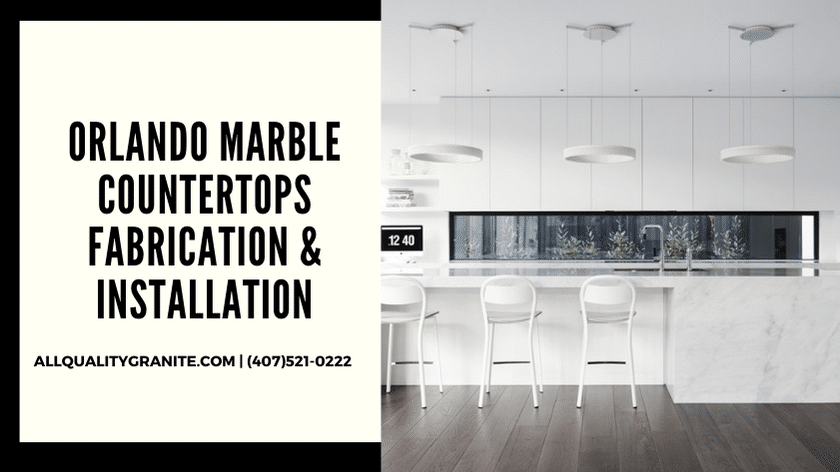 Orlando Marble Countertops Fabrication & Installation